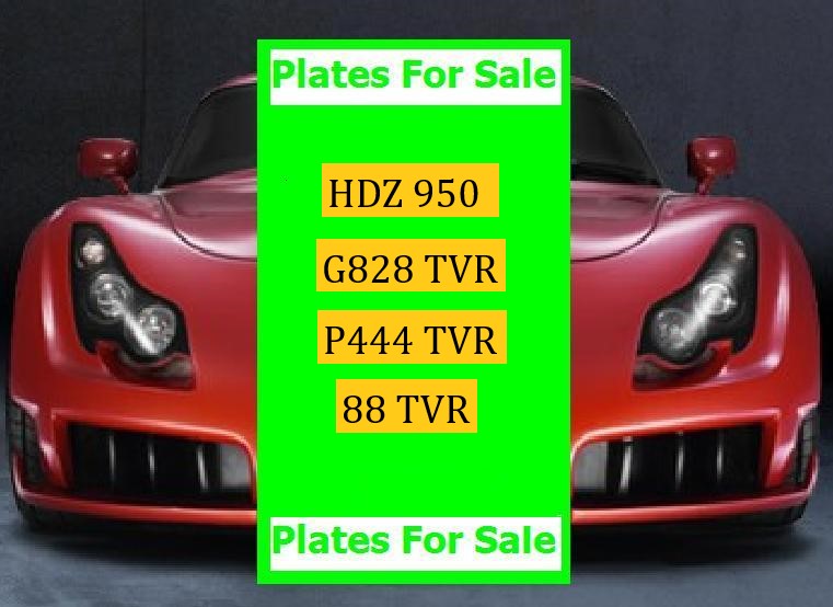 Number Plates for sale HDZ 950 - £650 G828 TVR - £650 P444 TVR - £650 ...